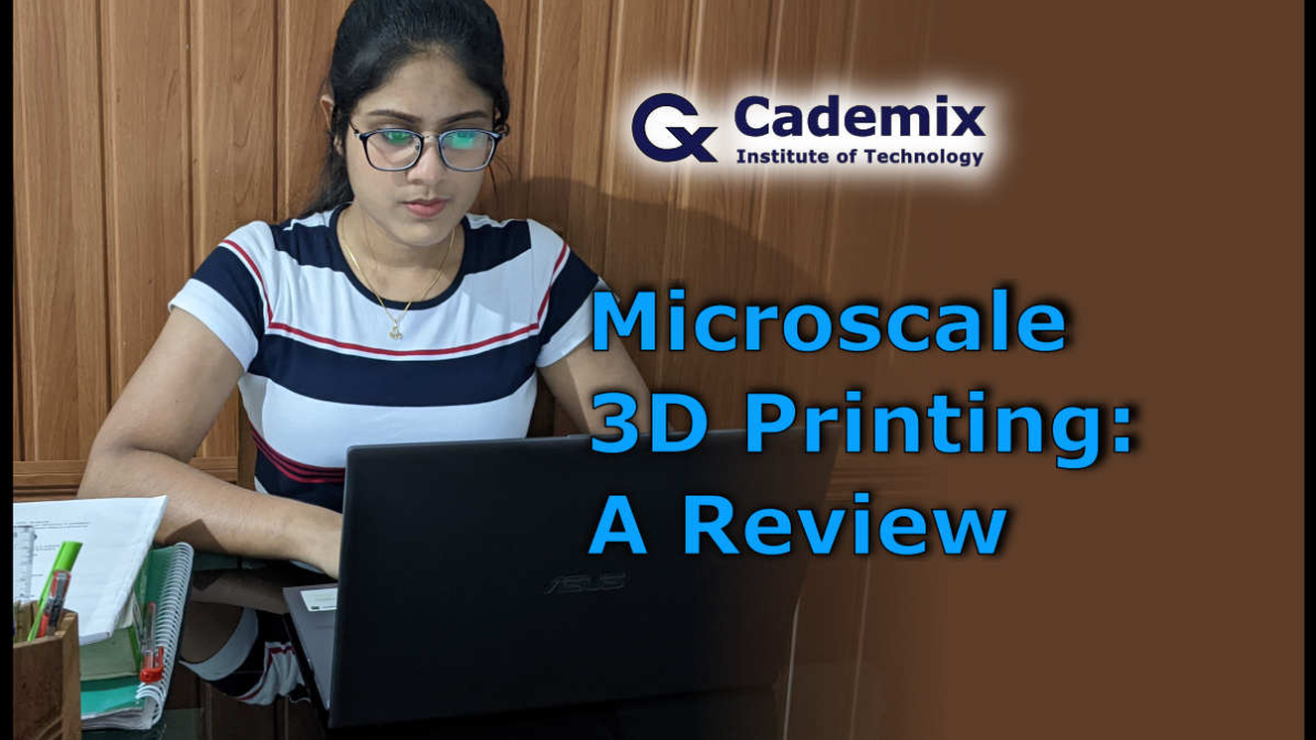 Microscale 3D Printing: A Review