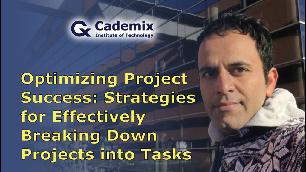 Optimizing Project Success: Effectively Breaking Down Projects